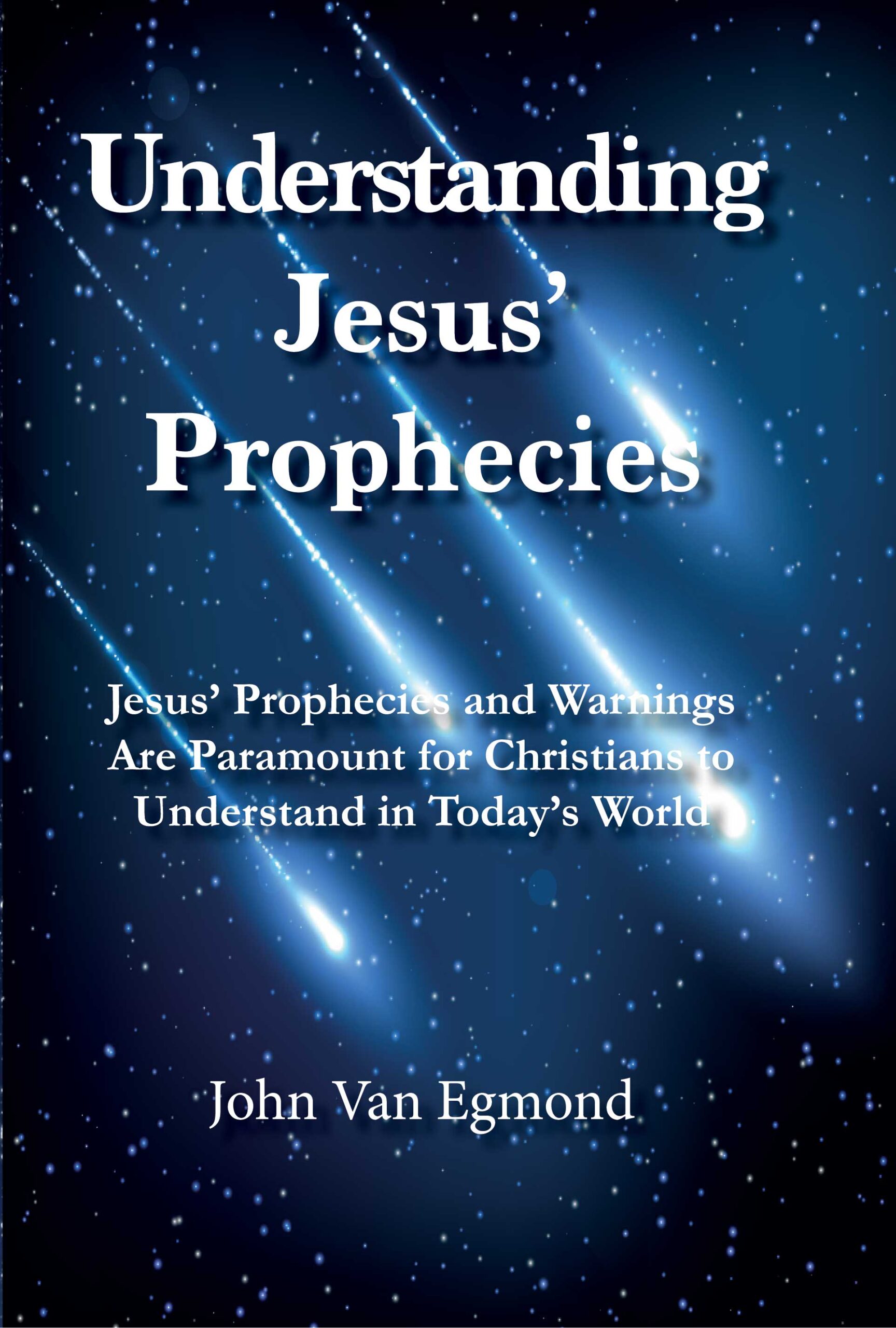 Understanding Jesus’ Prophecies – JVE Books
